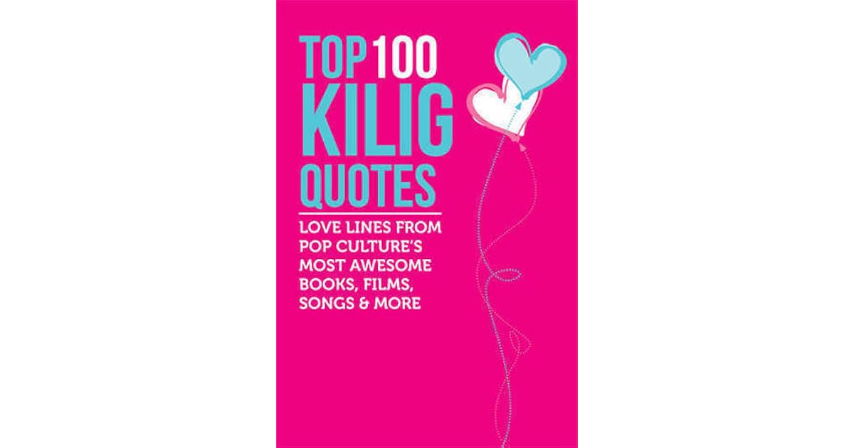 Top 100 Kilig Quotes: Love line's from Pop Culture's most awesome books ...