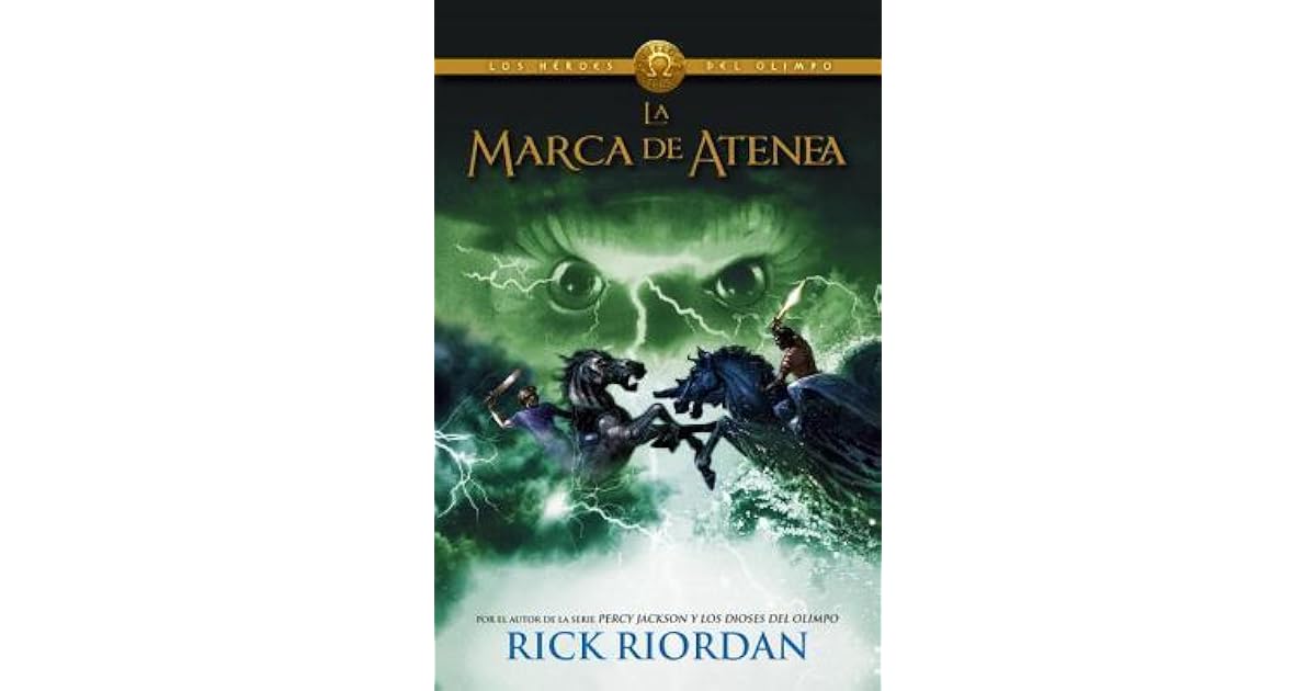 La marca de Atenea (Los héroes del Olimpo, #3) by Rick Riordan