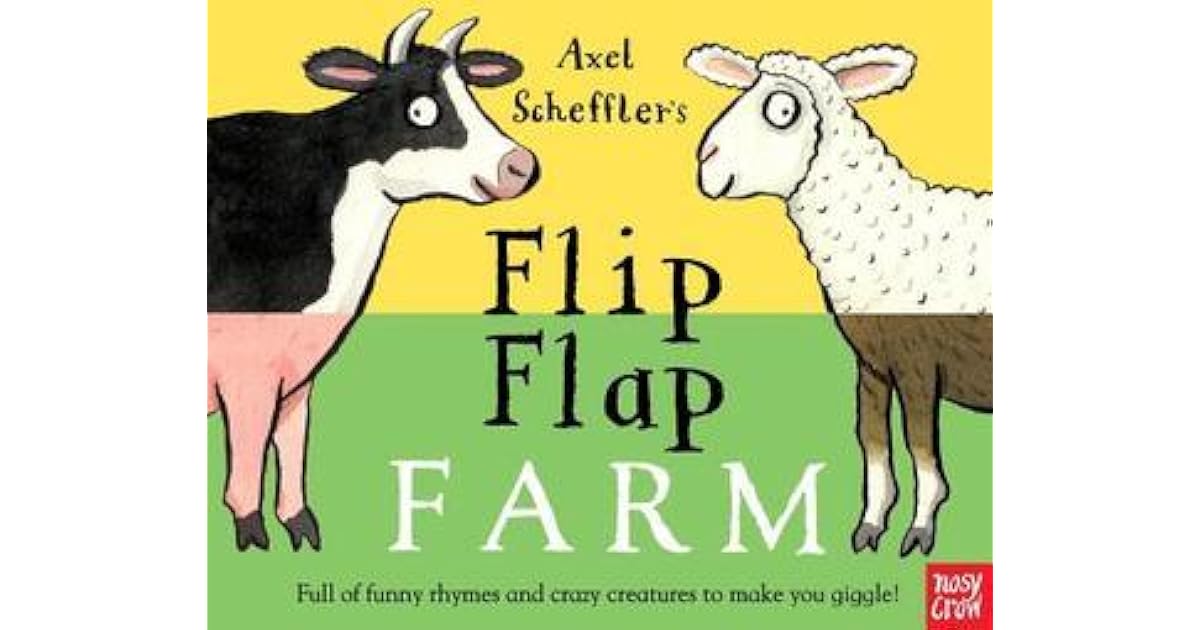 Flip Flap Farm by Axel Scheffler