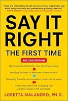 Say It Right the First Time by Loretta Malandro