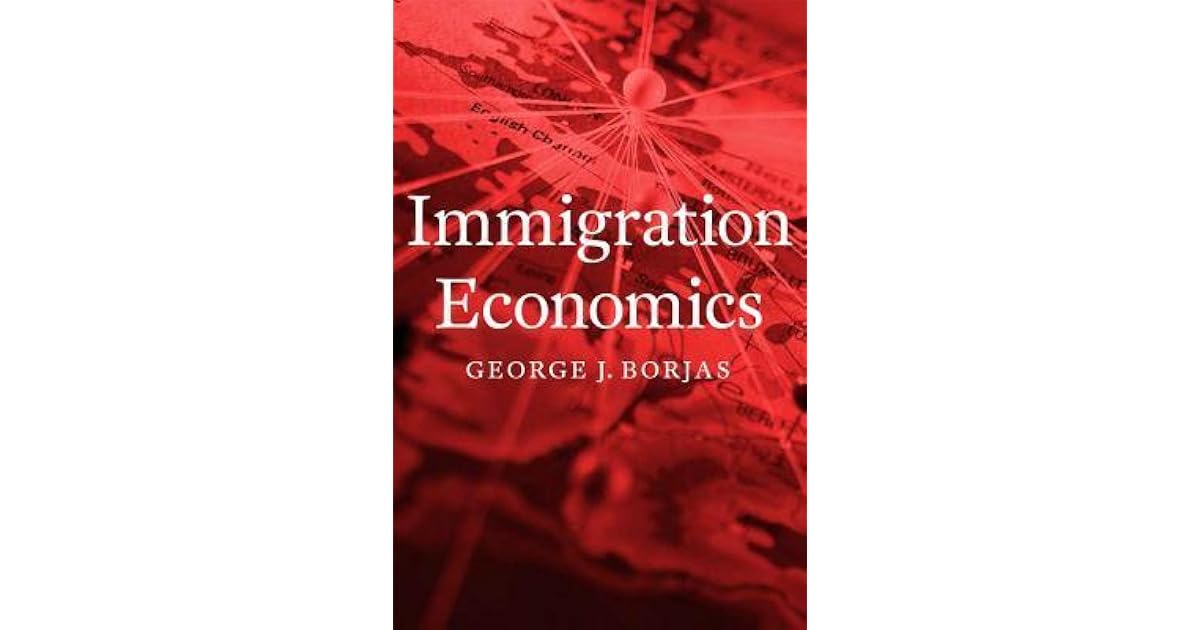 Immigration Economics by George J. Borjas