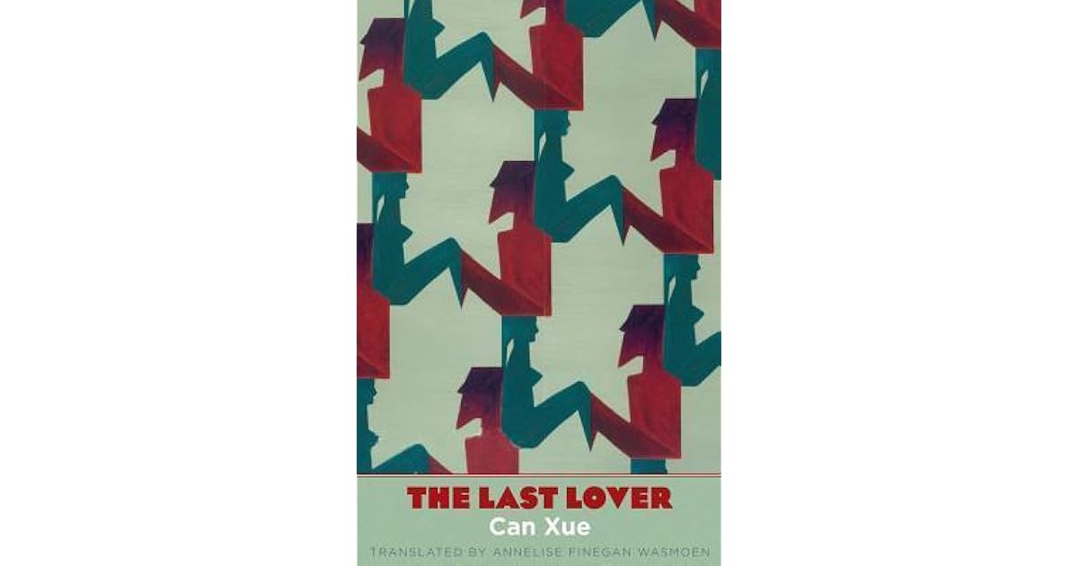 The Last Lover by Can Xue