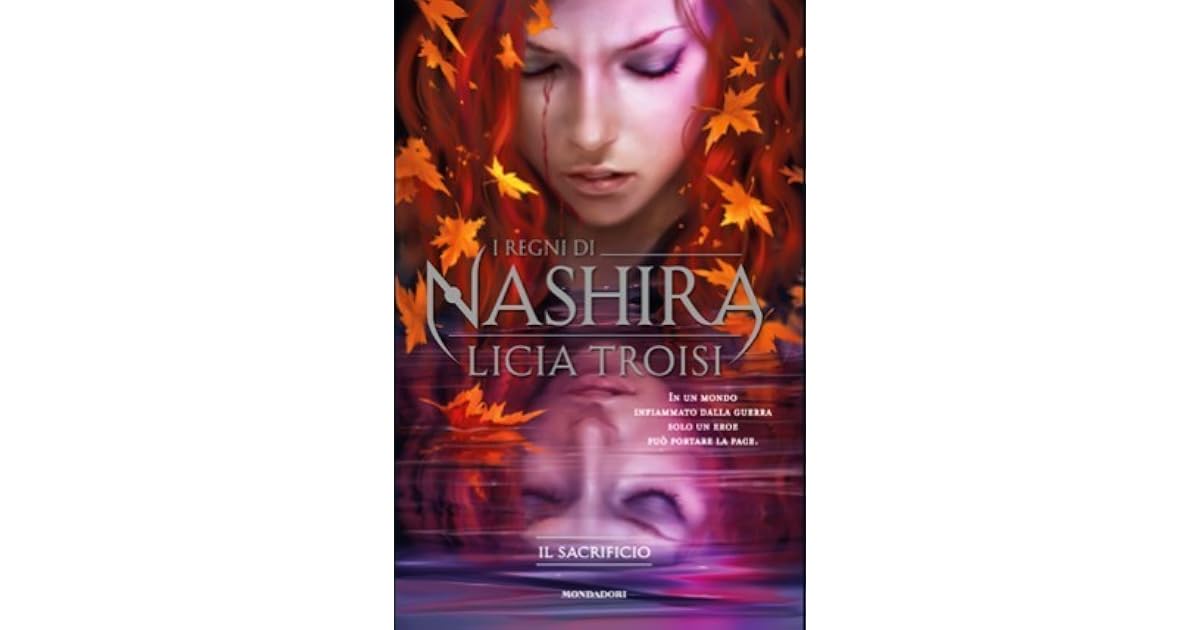 Il sacrificio (I Regni di Nashira, #3) by Licia Troisi
