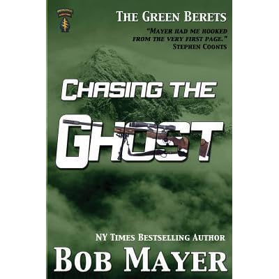 Chasing the Ghost by Bob Mayer — Reviews, Discussion, Bookclubs, Lists