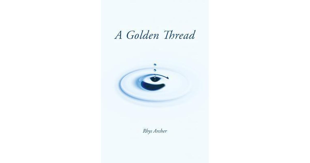 A Golden Thread by Rhys Archer