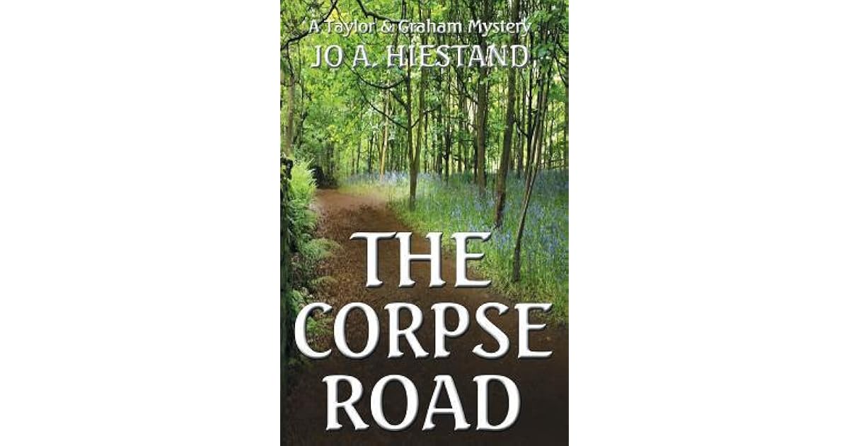 The Corpse Road by Jo A. Hiestand