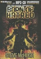 Born of Hatred (Hellequin Chronicles, #2) by Steve McHugh