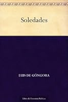 Soledades by Luis de Góngora y Argote