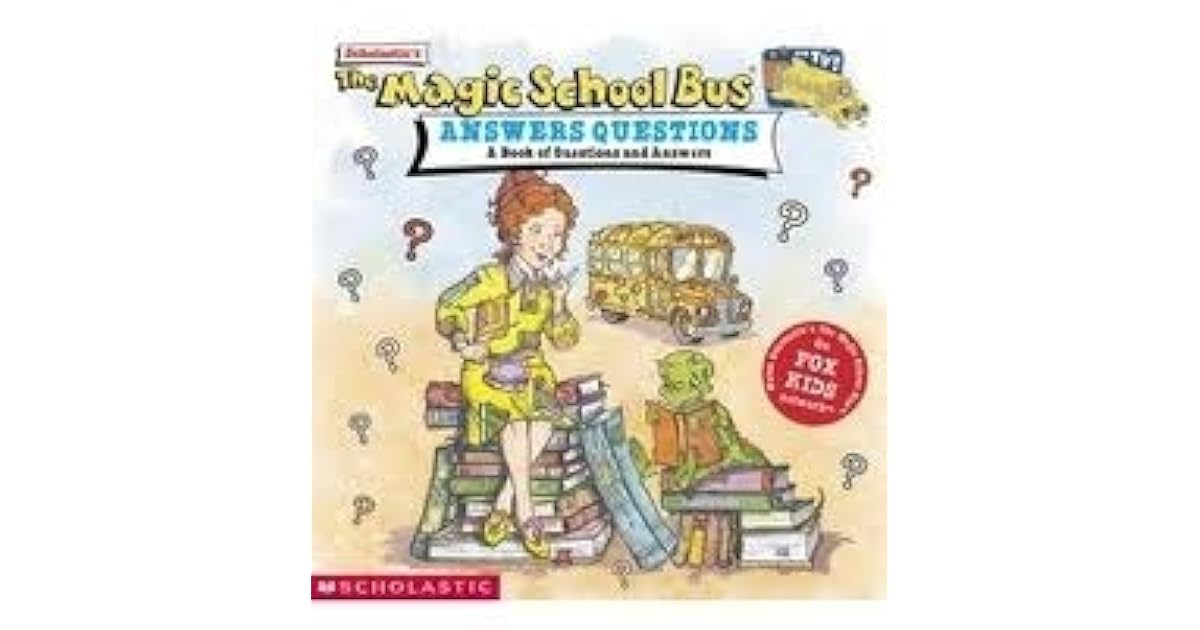 The Magic School Bus Answers Questions by Joanna Cole