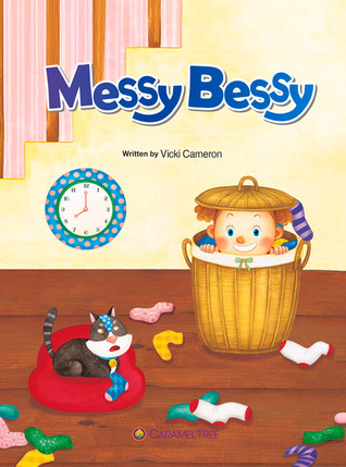 Messy Bessy by Vicki Cameron