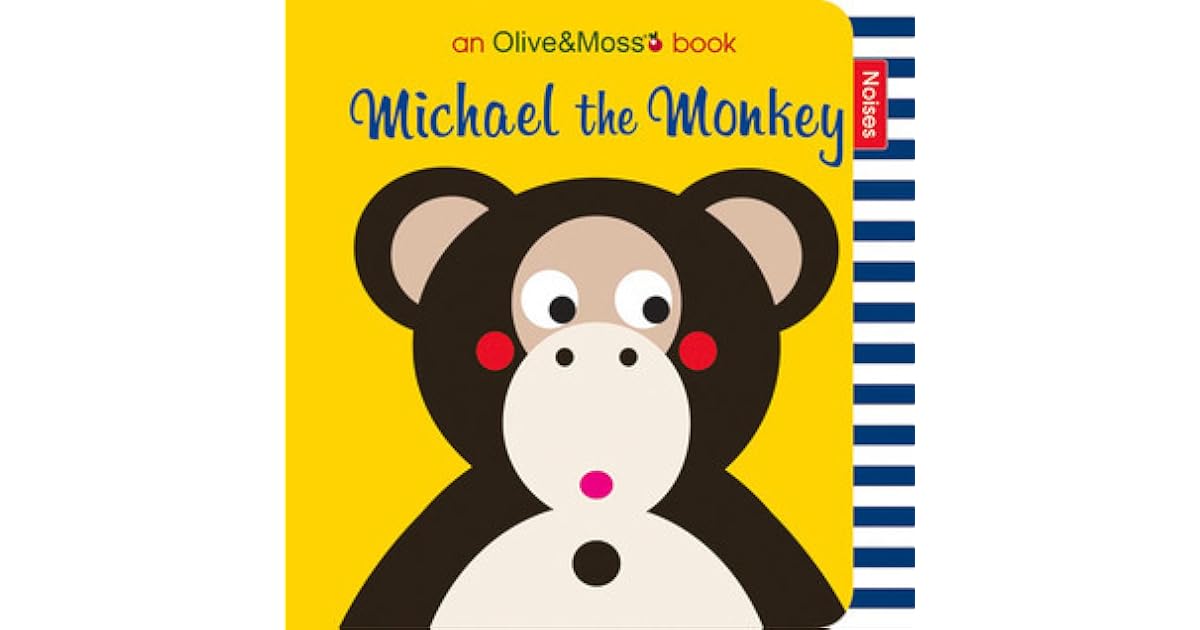 Michael the Monkey: Noises by Nina Govan