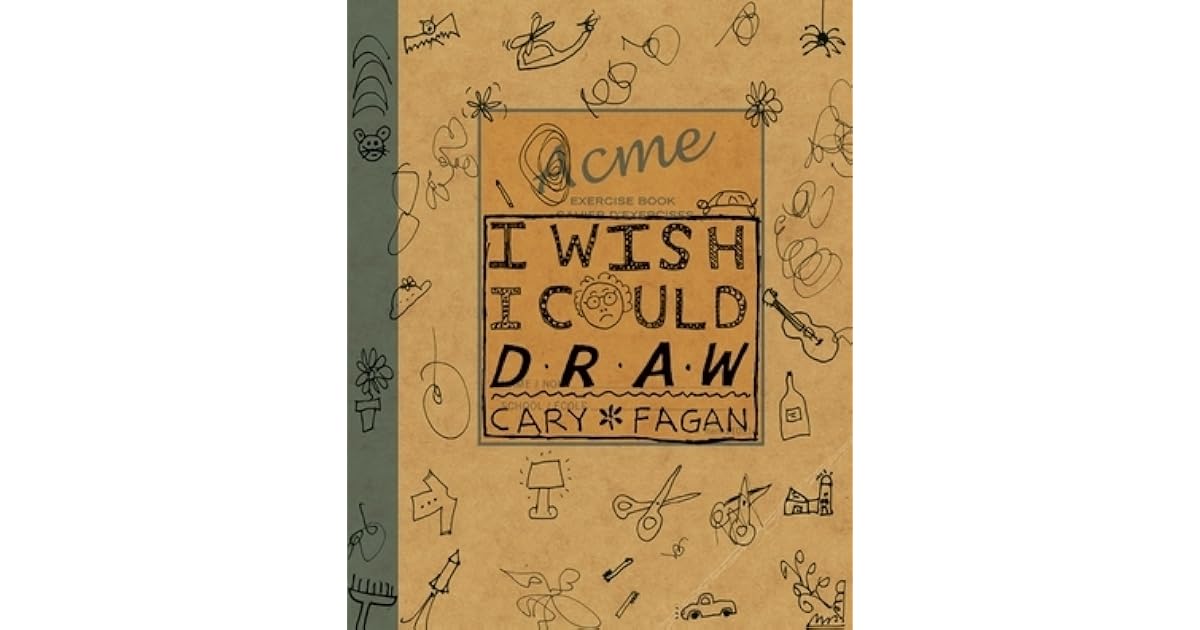 I Wish I Could Draw by Cary Fagan
