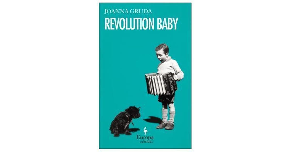 Revolution Baby by Joanna Gruda