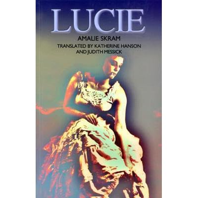 Lucie by Amalie Skram — Reviews, Discussion, Bookclubs, Lists