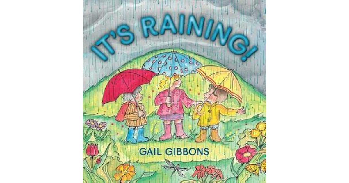It's Raining! by Gail Gibbons