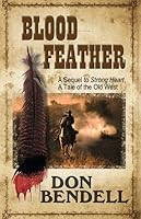 Blood Feather by Don Bendell