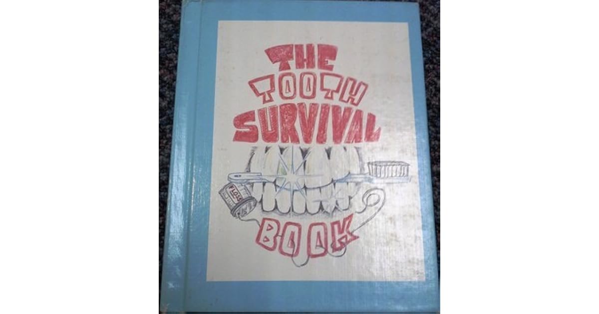 The Tooth Survival Book by American Dental Association