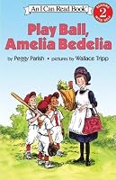 Play Ball, Amelia Bedelia by Peggy Parish