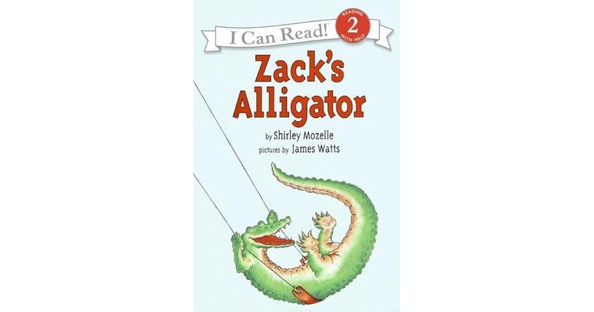 Zack's Alligator (I Can Read ~ Level 2) by Shirley Mozelle