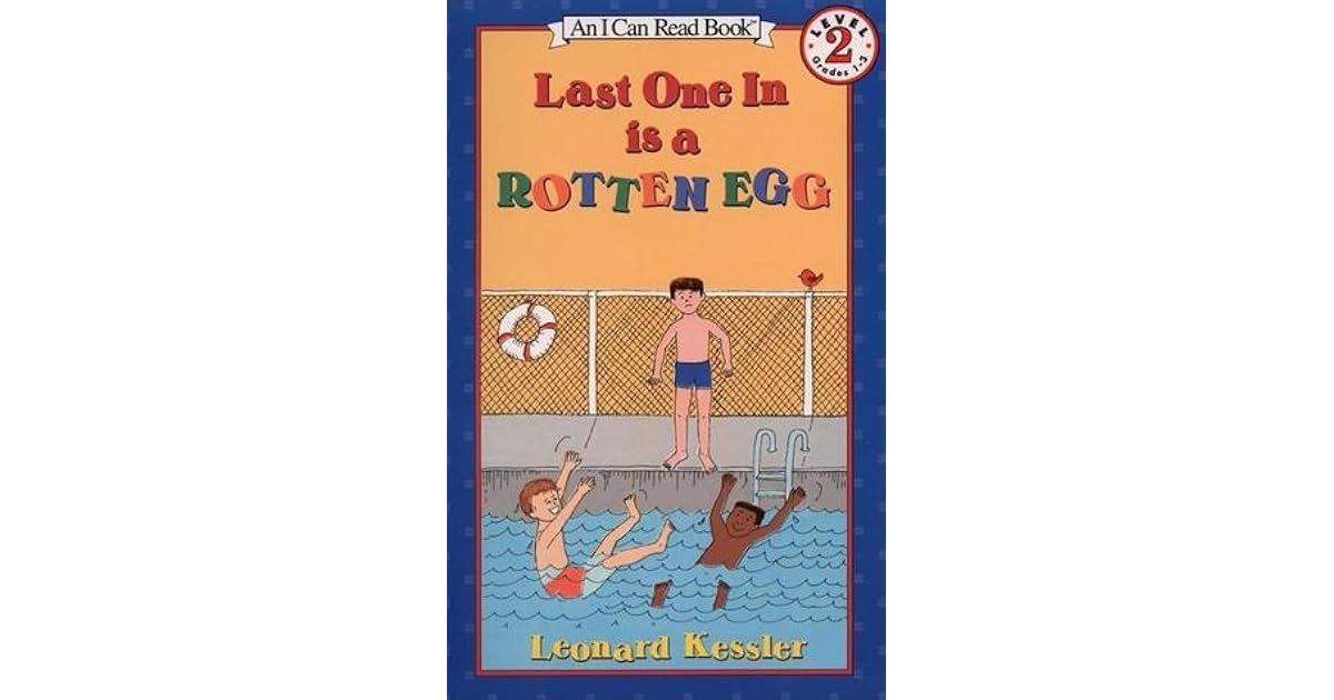 Last One in Is a Rotten Egg by Leonard Kessler