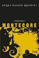 Montecore: En unik tiger by Jonas Hassen Khemiri — Reviews, Discussion ...