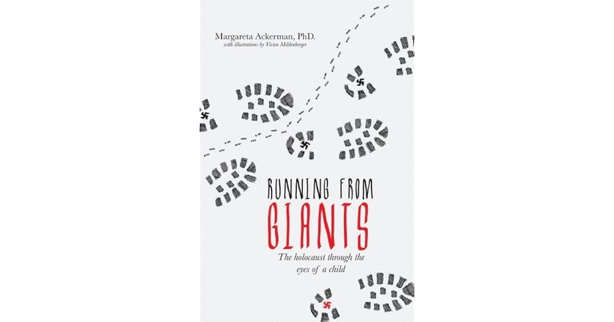 Running From Giants: The Holocaust Through the Eyes of a Child by ...