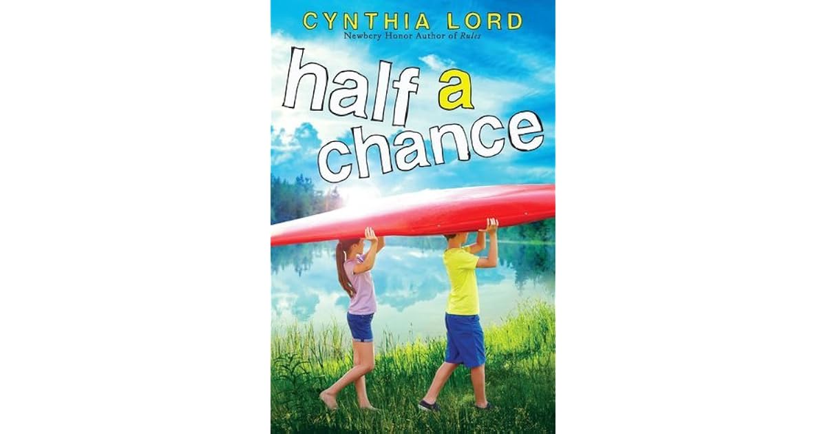 Half a Chance by Cynthia Lord