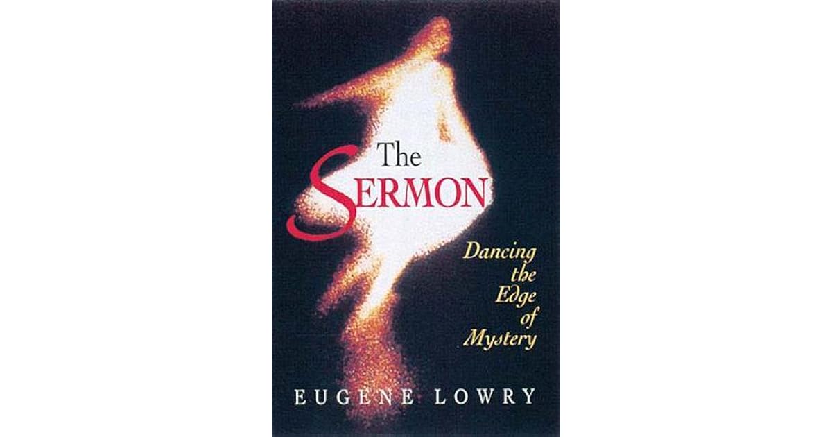 The Sermon by Eugene L. Lowry
