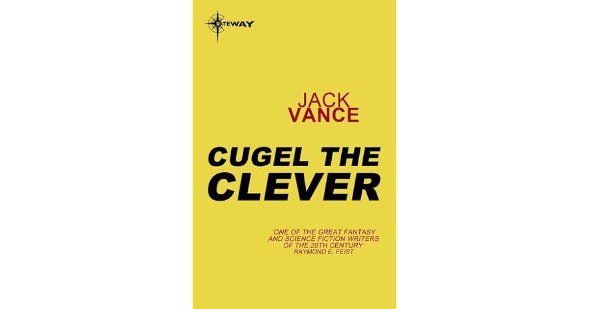 Cugel the Clever (The Dying Earth, #2) by Jack Vance
