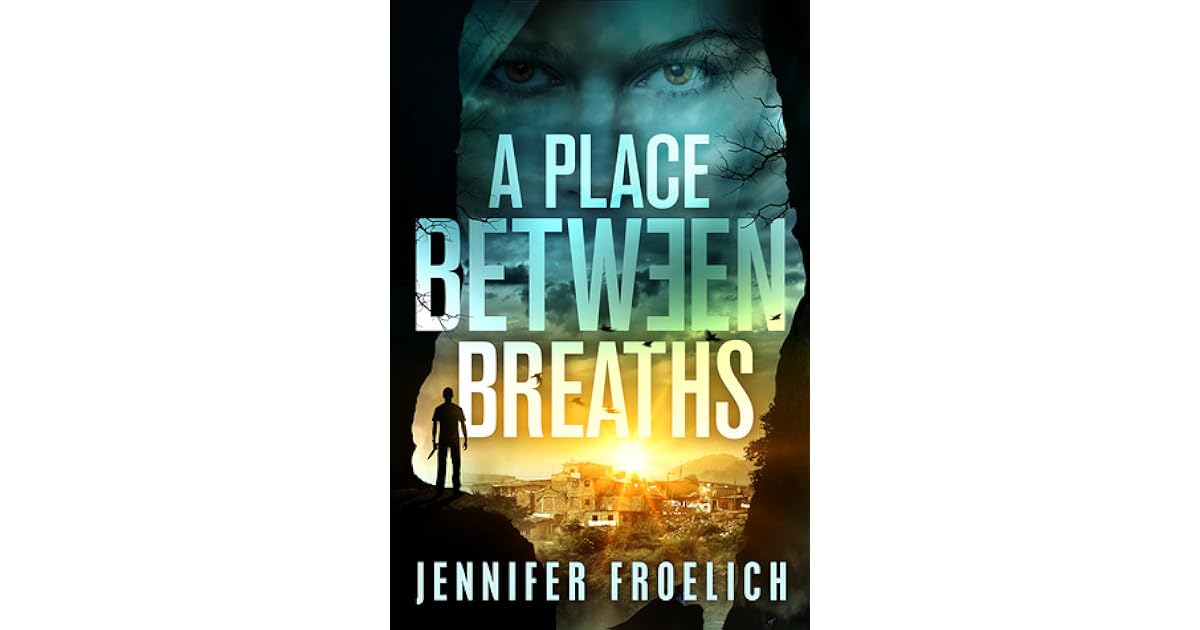A Place Between Breaths by Jennifer Froelich