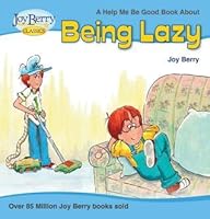 Being Lazy by Joy Berry