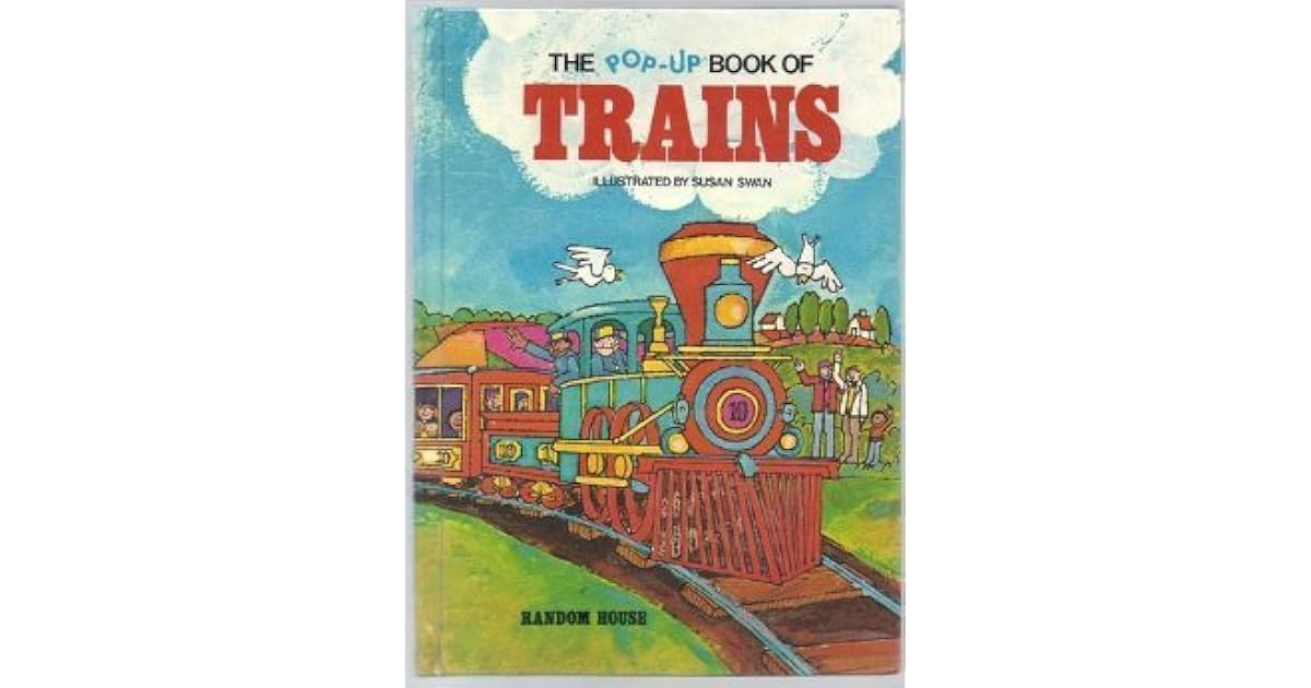 The Pop-up Book of Trains by Susan Swan