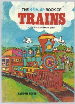 The Pop-up Book of Trains by Susan Swan