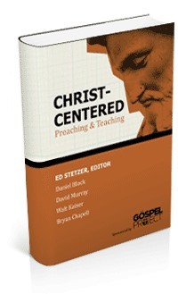 Christ-Centered Preaching & Teaching by Ed Stetzer