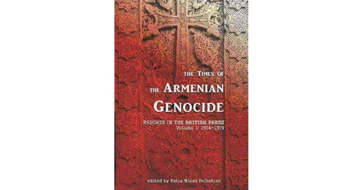 The Times of the Armenian Genocide: Reports in the British Press, 1914 ...