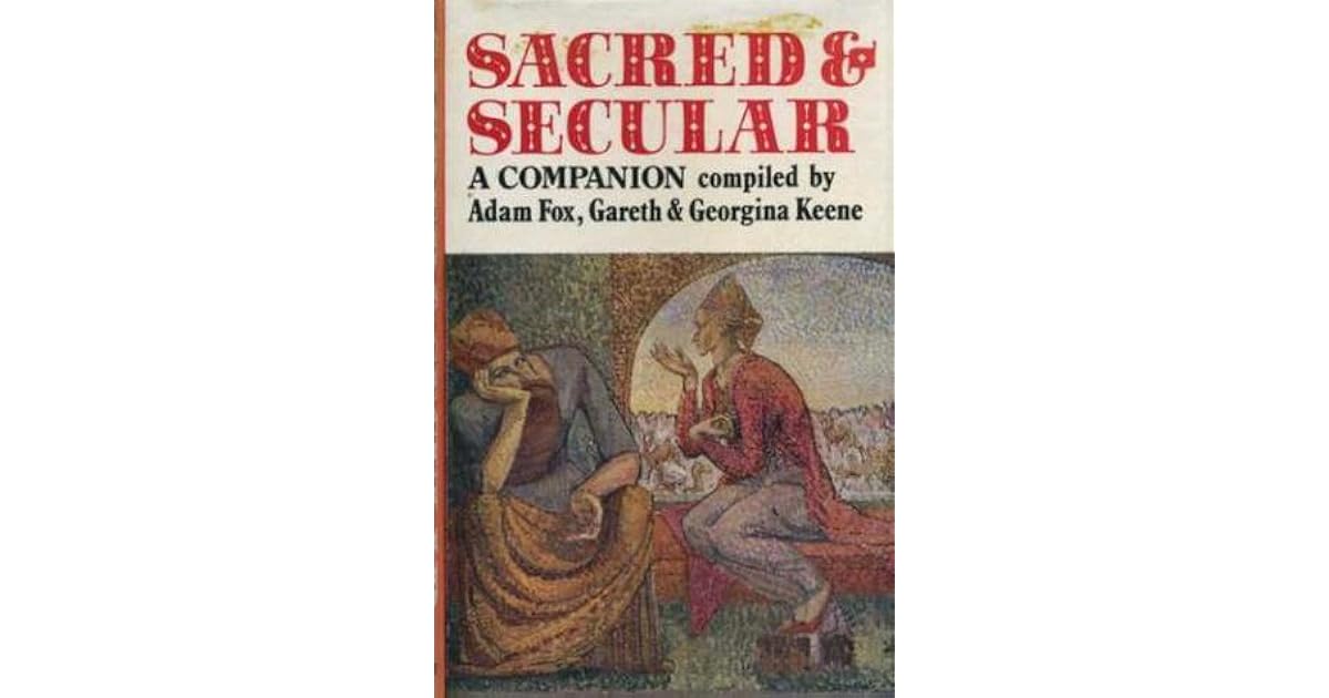 Sacred and Secular: A Companion by Adam Fox