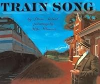 Train Song by Diane Siebert