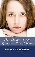 The Best Little Girl in the World by Steven Levenkron