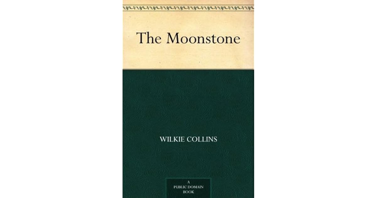 The Moonstone by Wilkie Collins