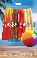 Flabbergasted by Ray Blackston