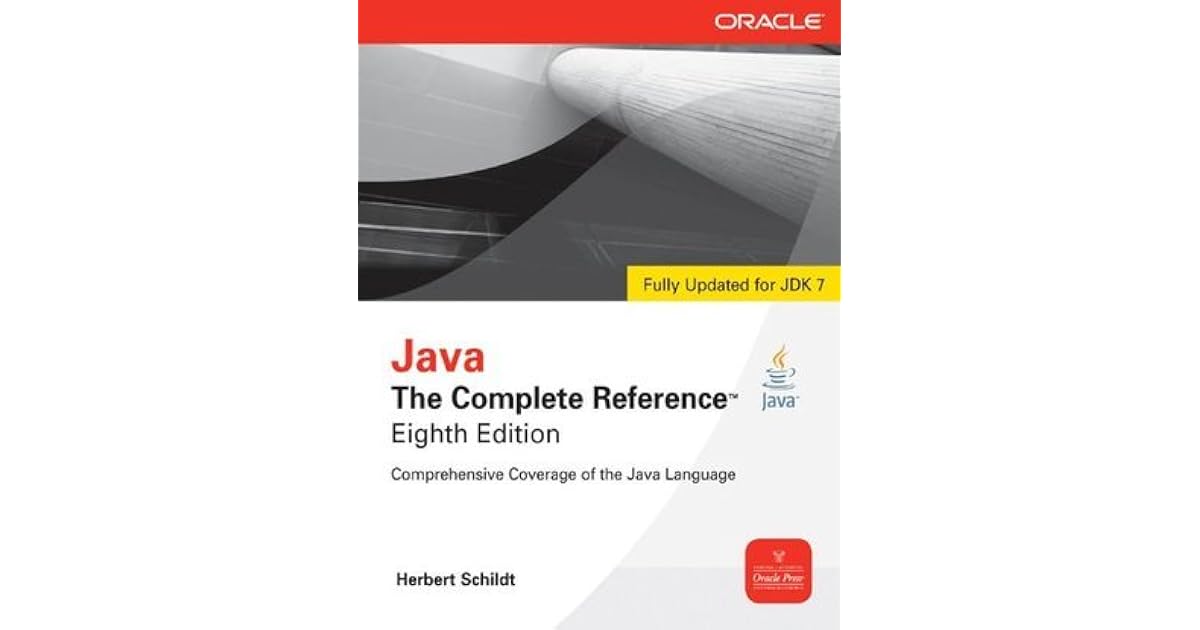 Java: The Complete Reference by Herbert Schildt