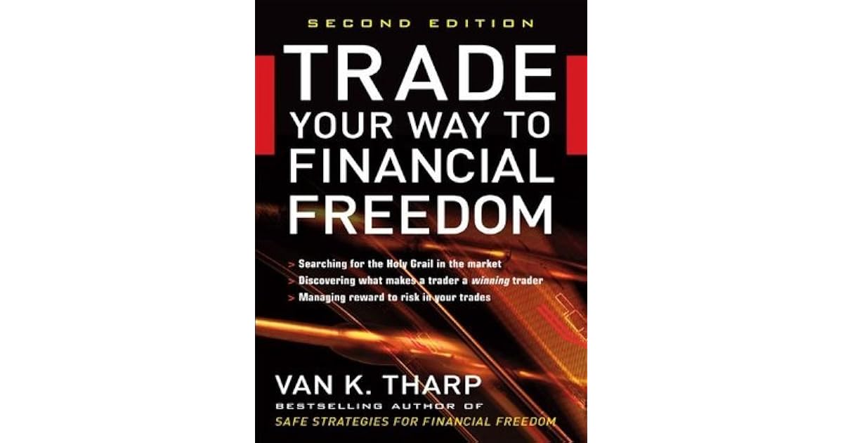 Trade Your Way to Financial Freedom by Van K. Tharp