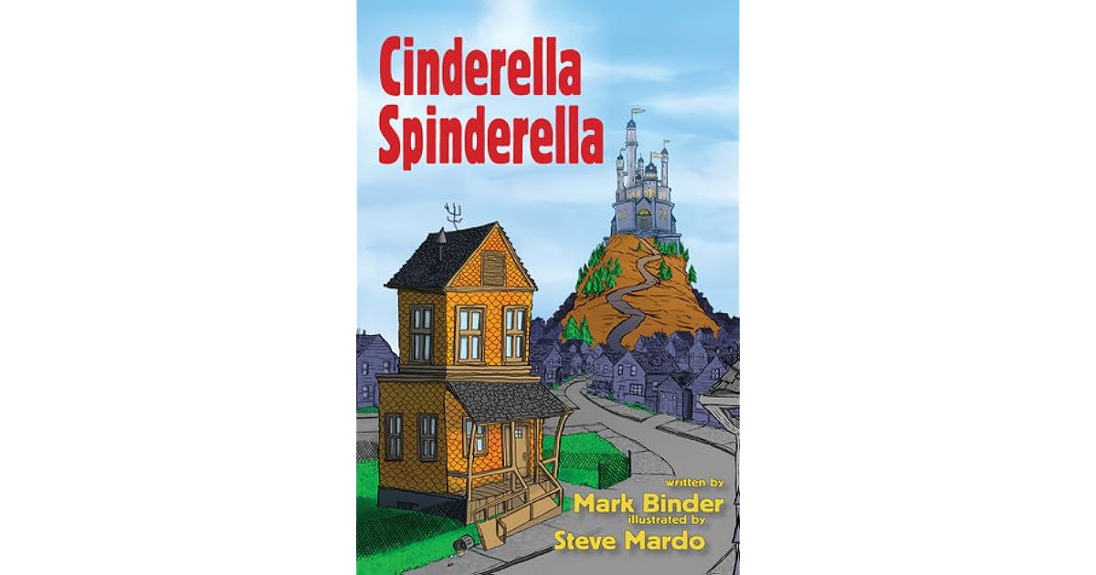 Cinderella Spinderella by Mark Binder