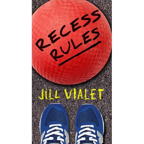 Recess Rules by Jill Vialet — Reviews, Discussion, Bookclubs, Lists