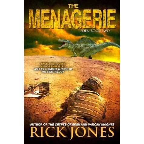 The Menagerie (Eden Saga, #2) by Rick Jones — Reviews, Discussion ...