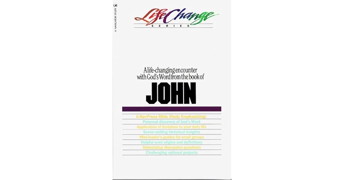 A Navpress Bible Study on the Book of John by T.W. Hunt