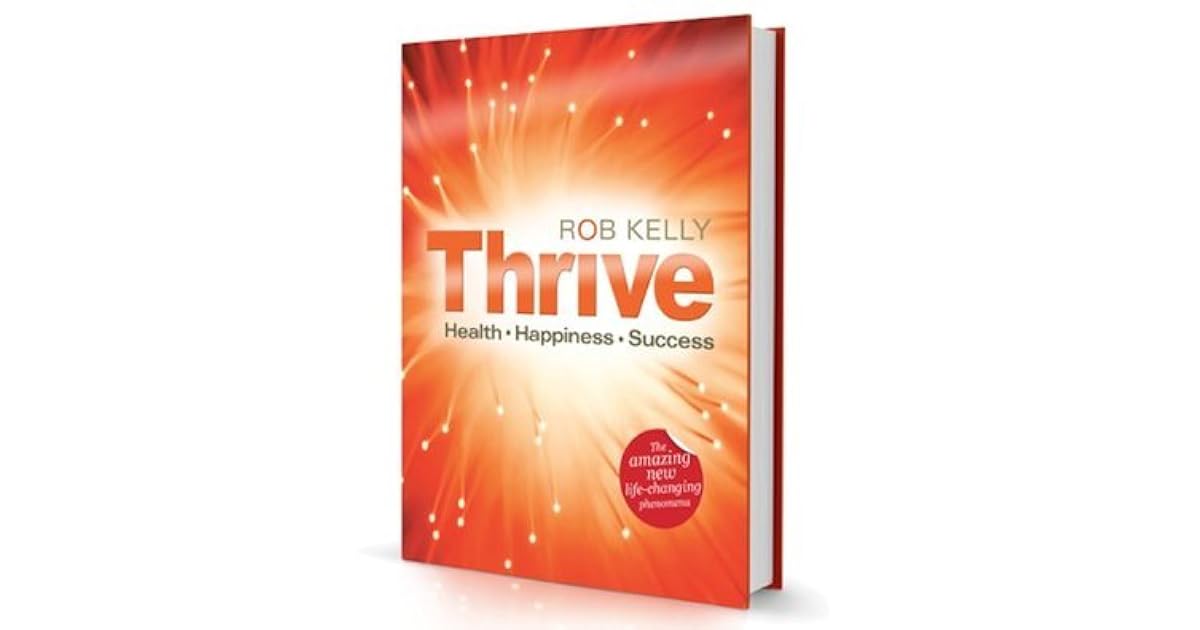 Thrive - "The Thrive Programme" by Rob Kelly