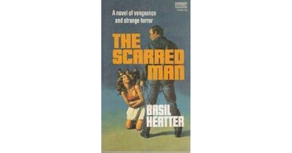 The Scarred Man by Basil Heatter