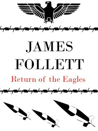 Return of the Eagles by James Follett