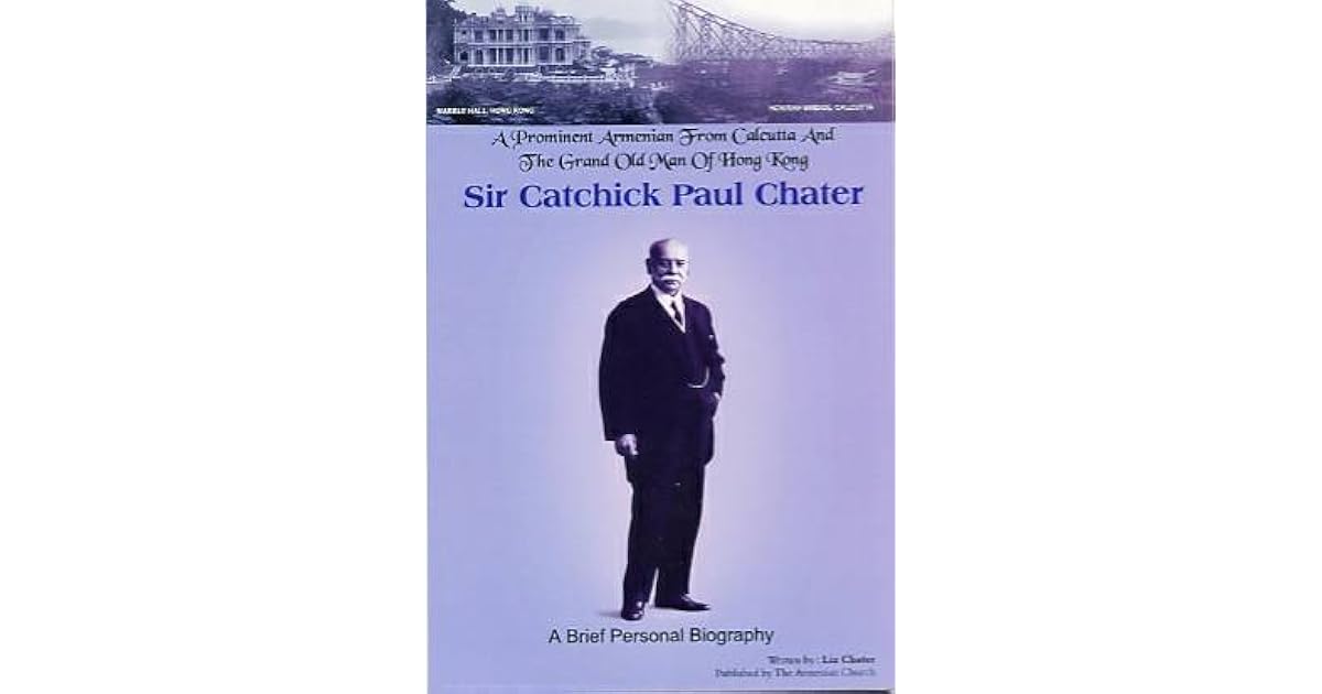 Sir Catchick Paul Chater by Liz Chater